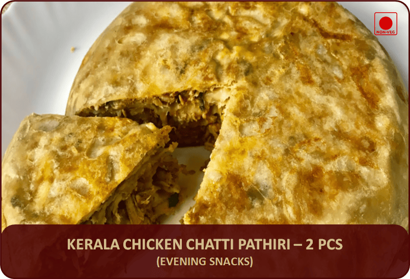 DES - Chicken Chatti Pathiri - 2 Pcs